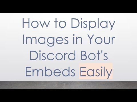 How to Display Images in Your Discord Bot's Embeds Easily