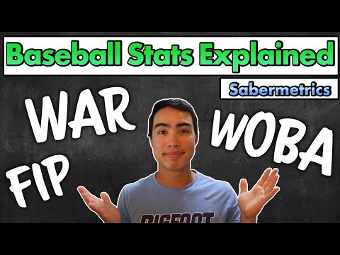 Baseball Stats Explained! Sabermetrics 101: WAR, wOBA, FIP