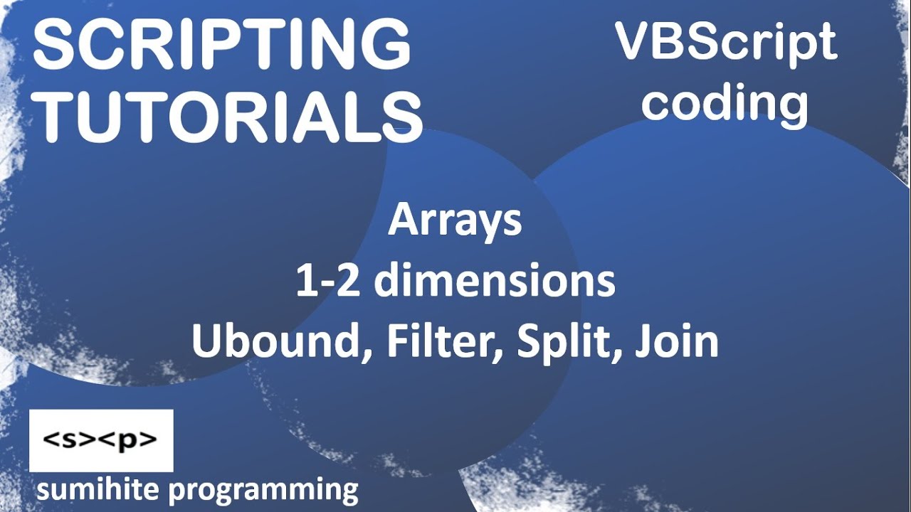 VBScript Tutorial | Arrays in VBScript | two dimensional arrays | Ubound | Filter | Split | Join