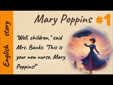 Mary Poppins (Part 1) - English story