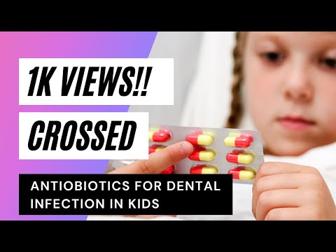 Antibiotics for dental infections in kids