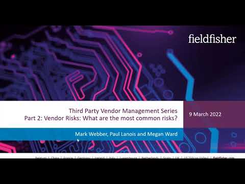 Third Party Vendor Management Series - Part 2: What are the most common risks?
