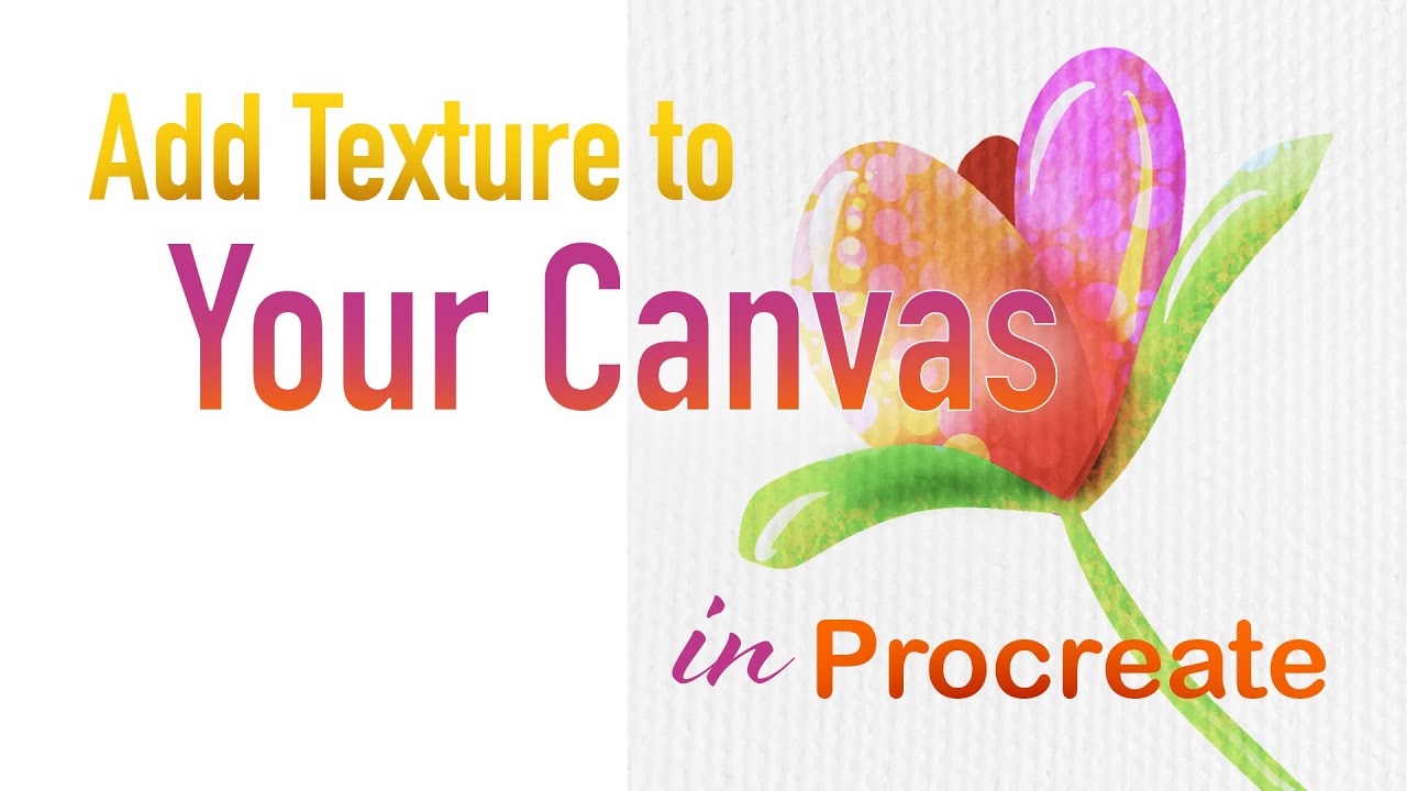 How to add  texture to your canvas in Procreate, It's so easy!