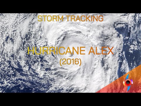 Storm Tracking: Hurricane Alex (2016)