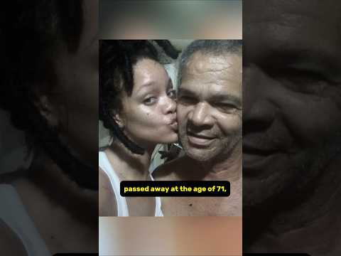 🇧🇧Rihanna dad passed away 💔deepest condolences go out to #fentyawge family #rihanna #rihannadad