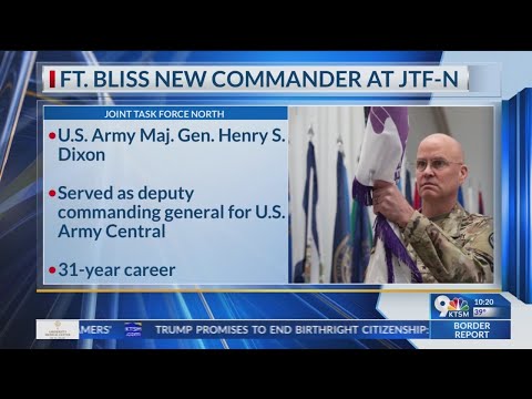 Fort Bliss’ Joint Task Force North gets new commander