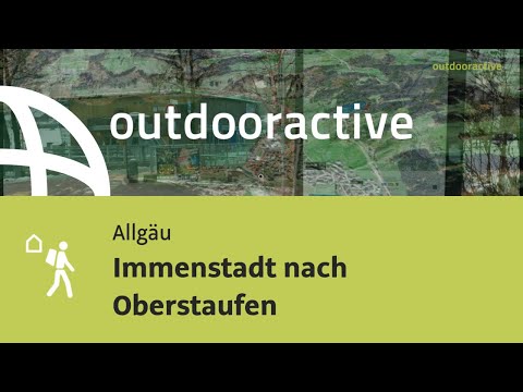 Fernwanderweg im Allgäu: Immenstadt nach Oberstaufen