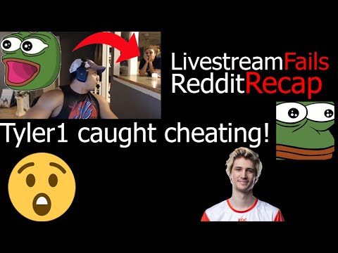 LIVESTREAMFAILS REDDIT RECAP (TYLER1 CAUGHT CHEATING?, NINJA POGGERS, XQC AND HIKARU, MAYAHIGA)