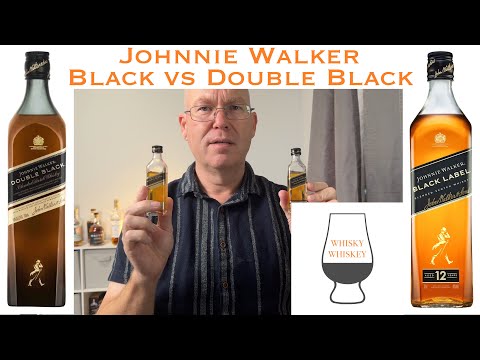 Whisky Whiskey Episode 35: Johnnie Walker Black Label vs Double Black Label
