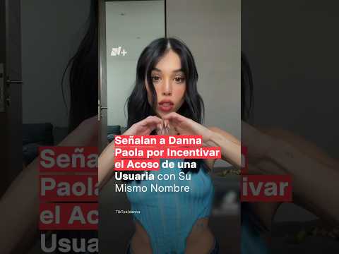 Señalan a Danna Paola por incentivar el acoso contra una persona - N+