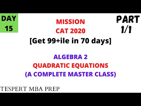 Quadratic Equations : Algebra Video Lecture - Crash Course for CAT