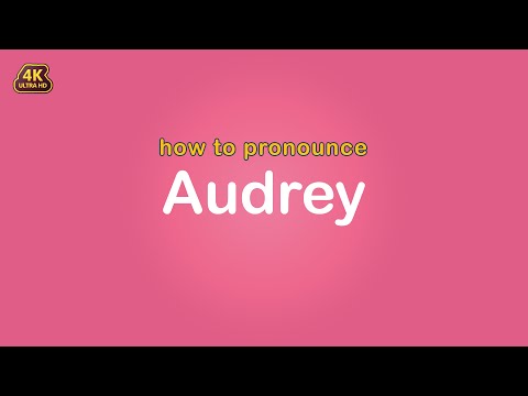 how to pronounce Audrey 【Name】