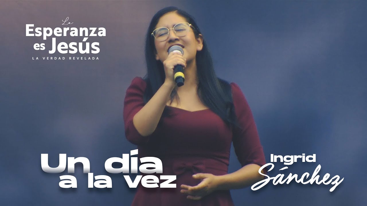 Un Día a la Vez - Ingrid Sanchez