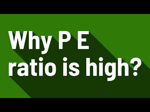 Why P E ratio is high?