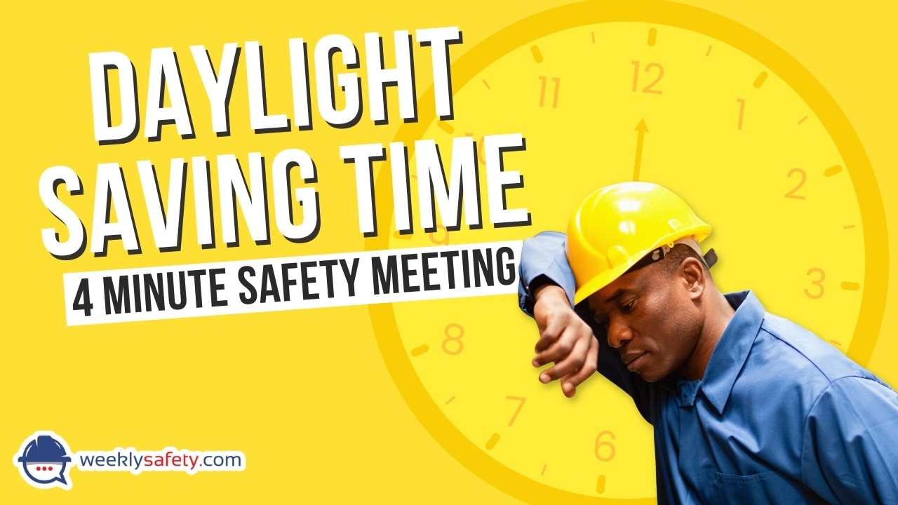 Safety Meeting on Daylight Saving Time