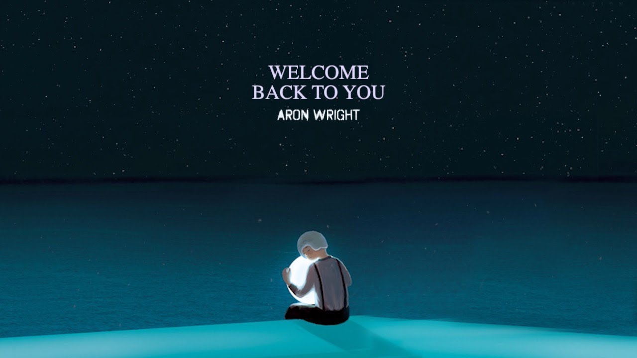 Aron Wright - Welcome Back To You (lyric)