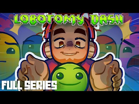LOBOTOMY DASH COMPLETE SERIES (All Lobotomy Dash Episodes)