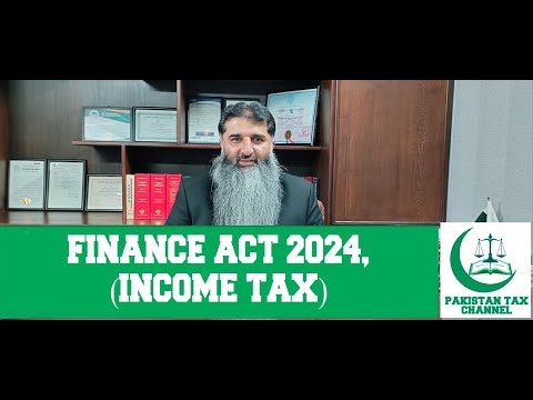 FINANCE ACT 2024, (INCOME TAX)