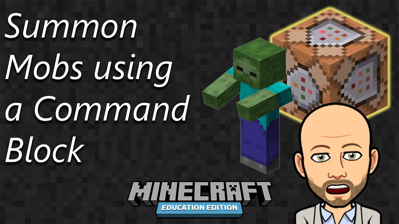 Summon Mobs using a Command Block - Minecraft Education Edition
