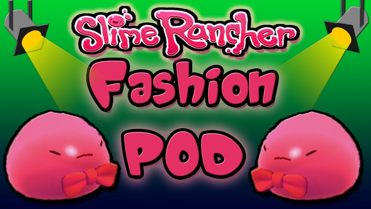 Slime Rancher #17 | Clip On Fashion Pod