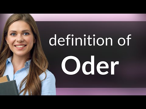 Oder • what is ODER definition