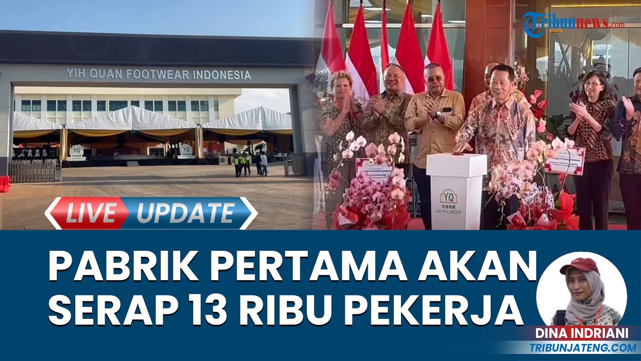 PT Yih Quan Footwear Indonesia di KIT Batang Diresmikan, Siap Dongkrak ...