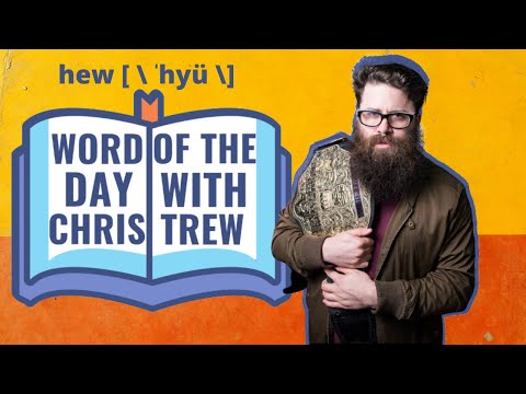 Word of the Day with Chris Trew