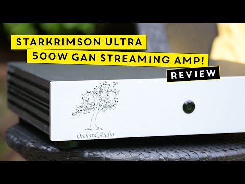 Truth & Power: Orchard Audio Starkrimson Ultra Streaming Amplifier Review - Gallium Nitride Inside!