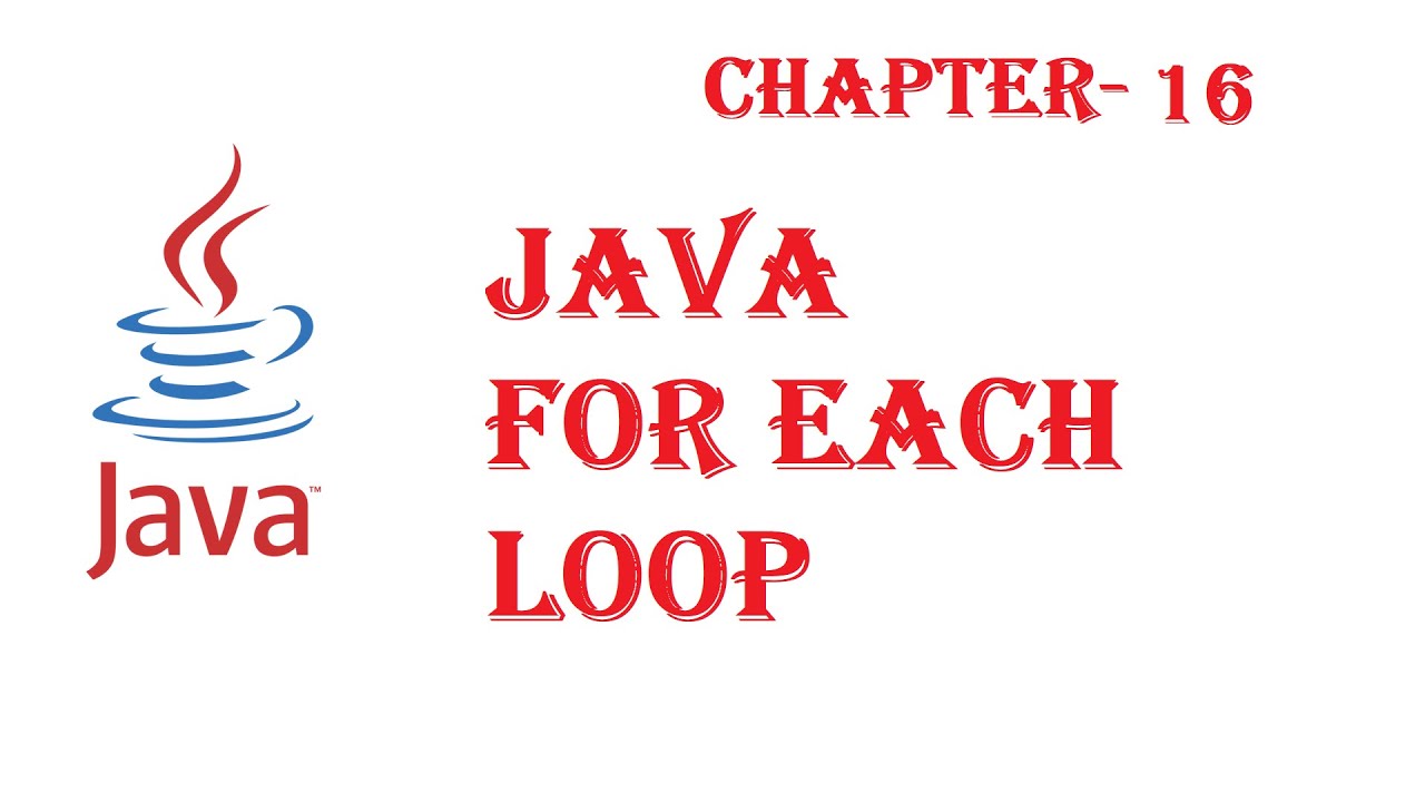 For each loop - Java Tutorial -  - w3Schools   Ch#16 English