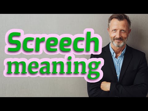 Screech | Meaning of screech