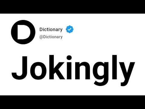Jokingly Meaning In English