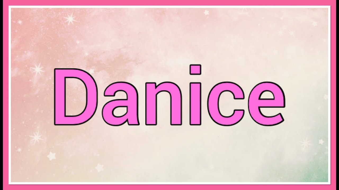 Danice | Name Origin Variations
