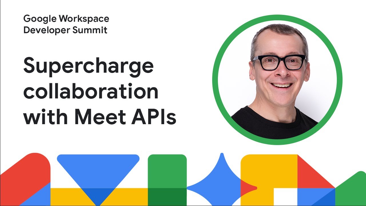 Supercharge collaboration with Meet APIs