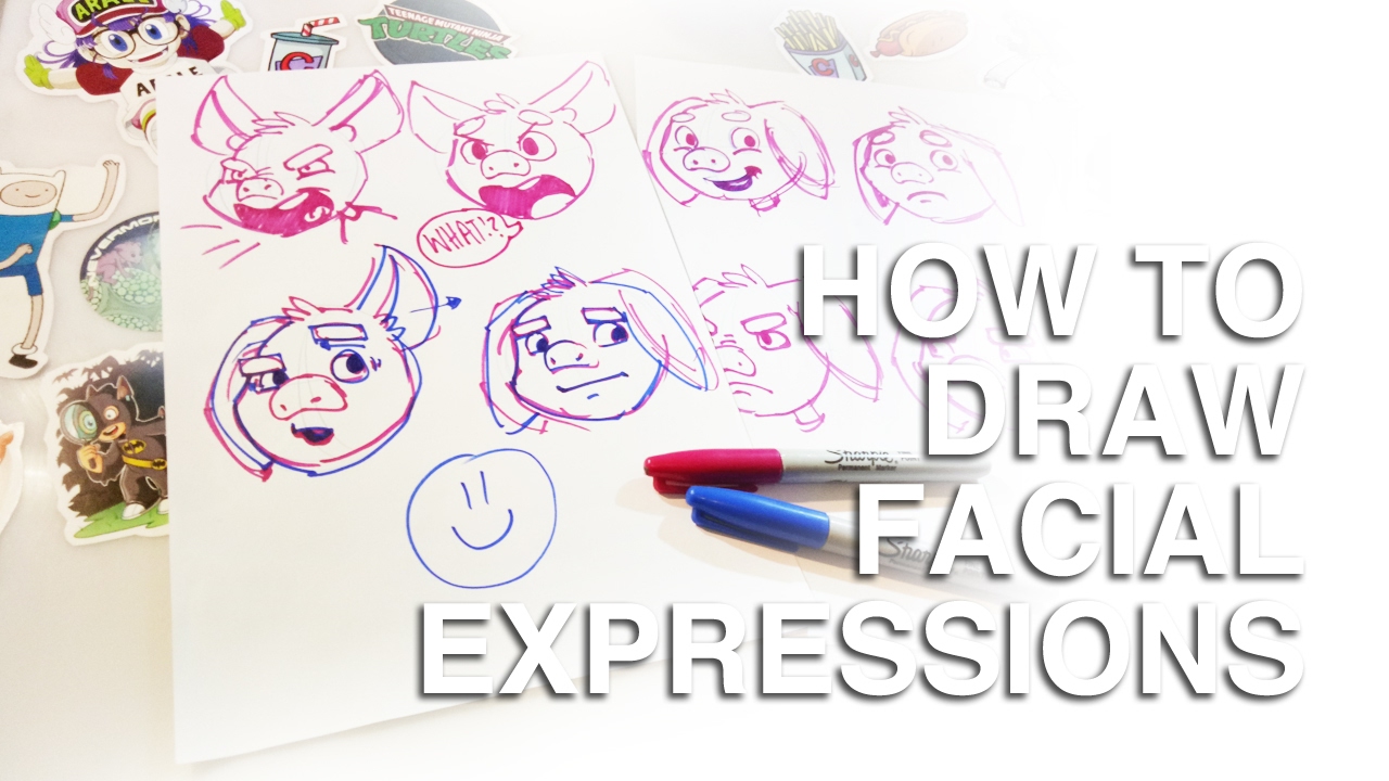 HOW TO DRAW FACIAL EXPRESSIONS