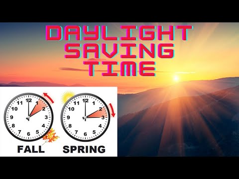 Daylight saving time Explained