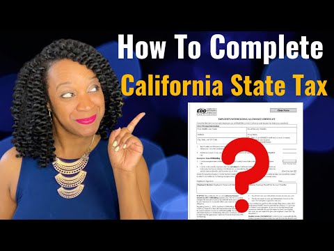 California DE 4 Form - How to Fill Out in 2021