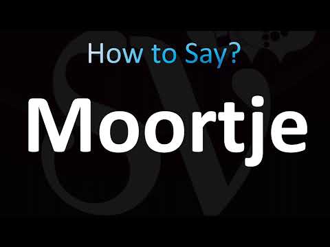 How to Pronounce Moortje (CORRECTLY!)
