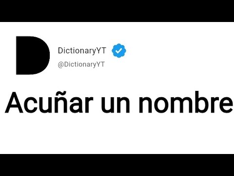 Acuñar un nombre Meaning in English