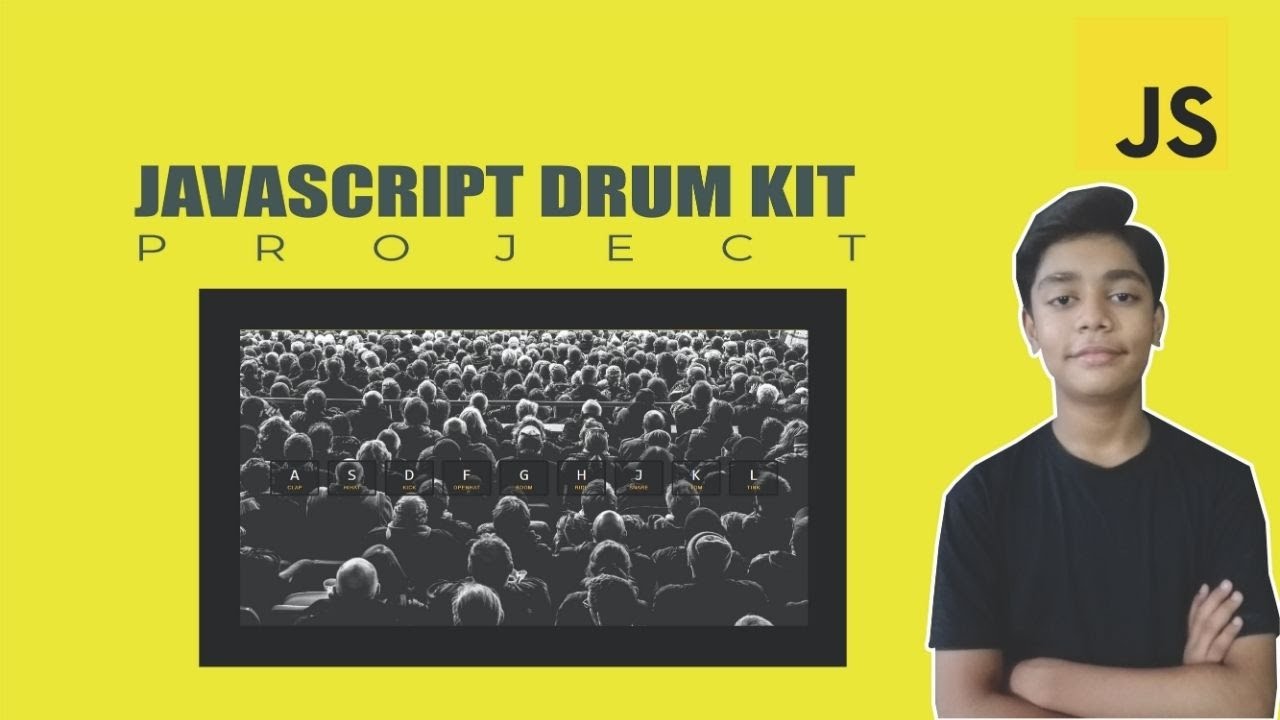 JAVASCRIPT Course Project Based Learning - Javascript Drum Kit Using Javascript