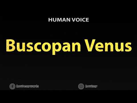 How To Pronounce Buscopan Venus