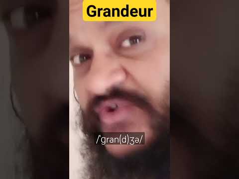 Grandeur: Correct Pronunciation #LearnEnglish
