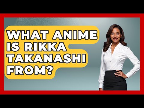 What Anime Is Rikka Takanashi From? - Japan Past and Present