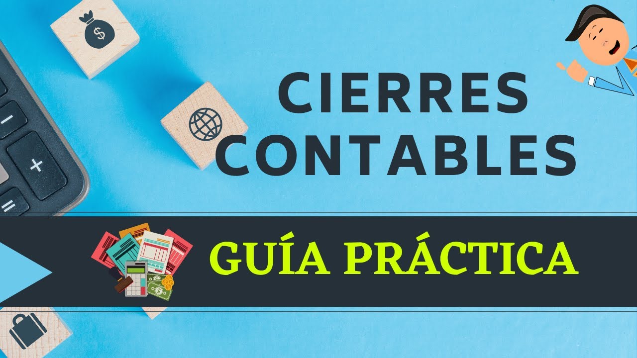 Cierres contables, guía práctica.