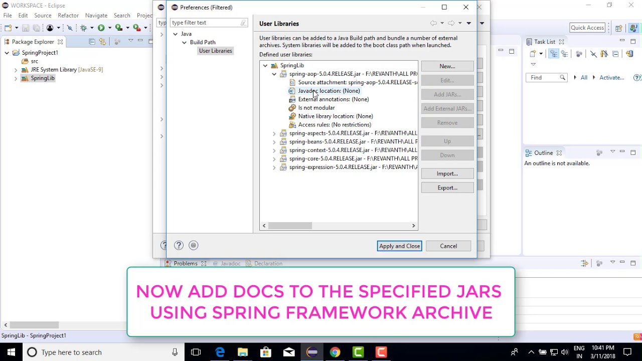 HOW TO ADD SOURCES AND DOCS TO THE SPRING JARS IN USER LIBRARY  ECLIPSE IDE 2018