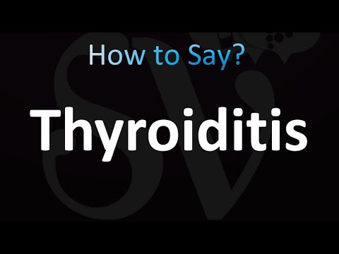 How to Pronounce Thyroiditis (Correctly!)