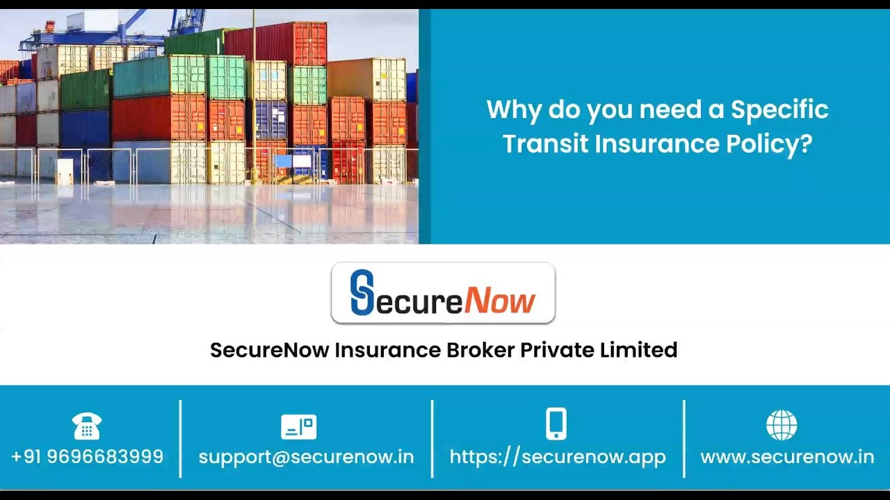 Why do you need a Specific Transit Insurance Policy?