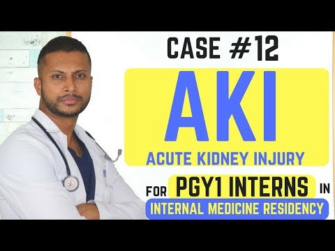 Acute Kidney Injury - Internal Medicine Residency Series