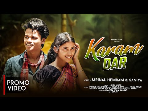 KARAMDAR (PROMO VIDEO) // NEW SANTALI VIDEO 2025 //NEOL KISOR HANSDA // MRINAL , SANIYA