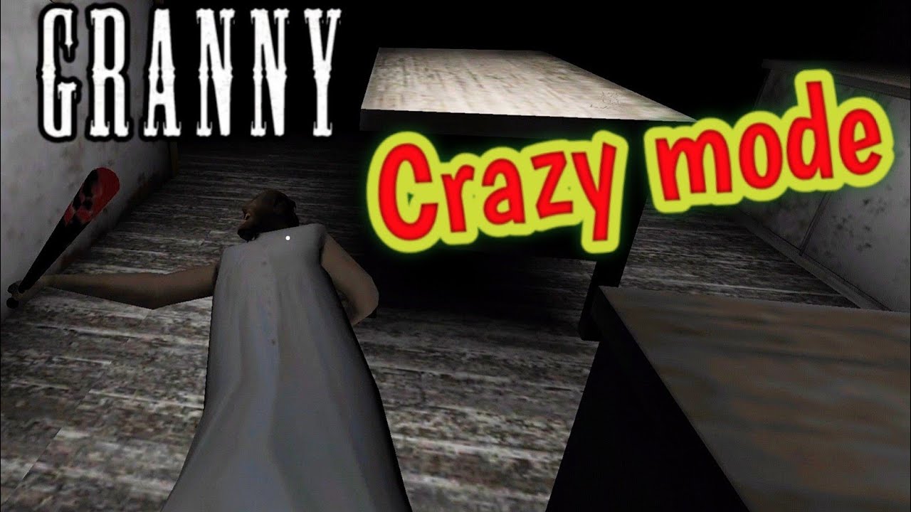 Granny - Crazy mode