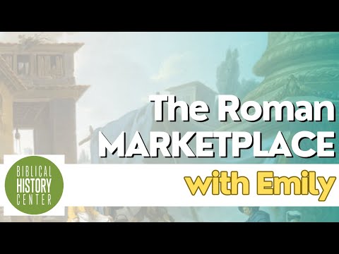 The Roman Marketplace with Emily